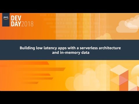 Building Low Latency Apps with a Serverless Architecture and In-Memory Data