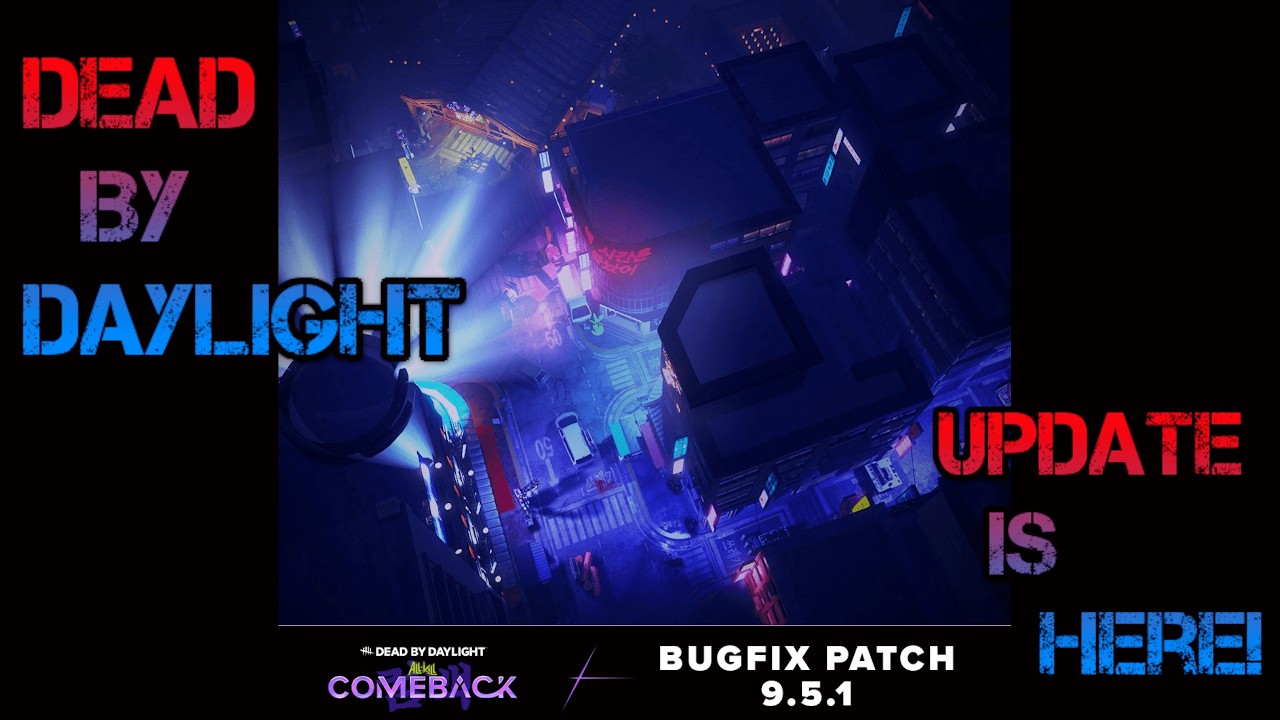Dead By Daylight patch notes is out 9 5 1