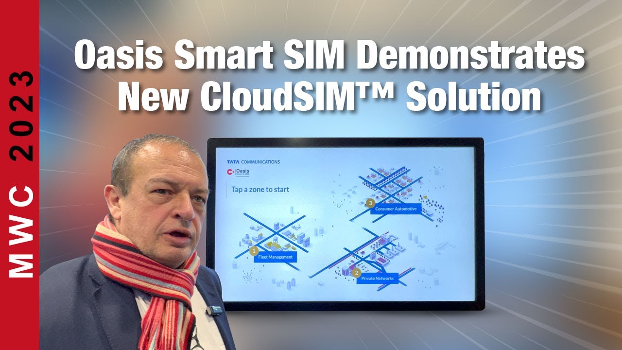 Oasis Smart-SIM Demonstrates new CloudSIM™ Solution | #MWC23