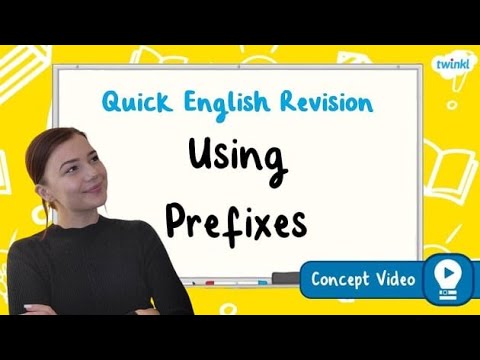 How Do You Use Prefixes? | KS2 English Concept Video