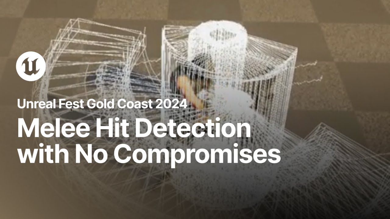 Melee Hit Detection with No Compromises | Unreal Fest Gold Coast 2024