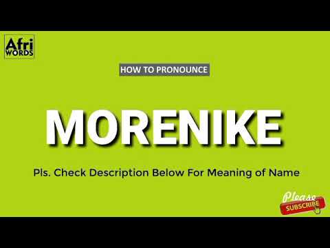 How to pronounce MORENIKE