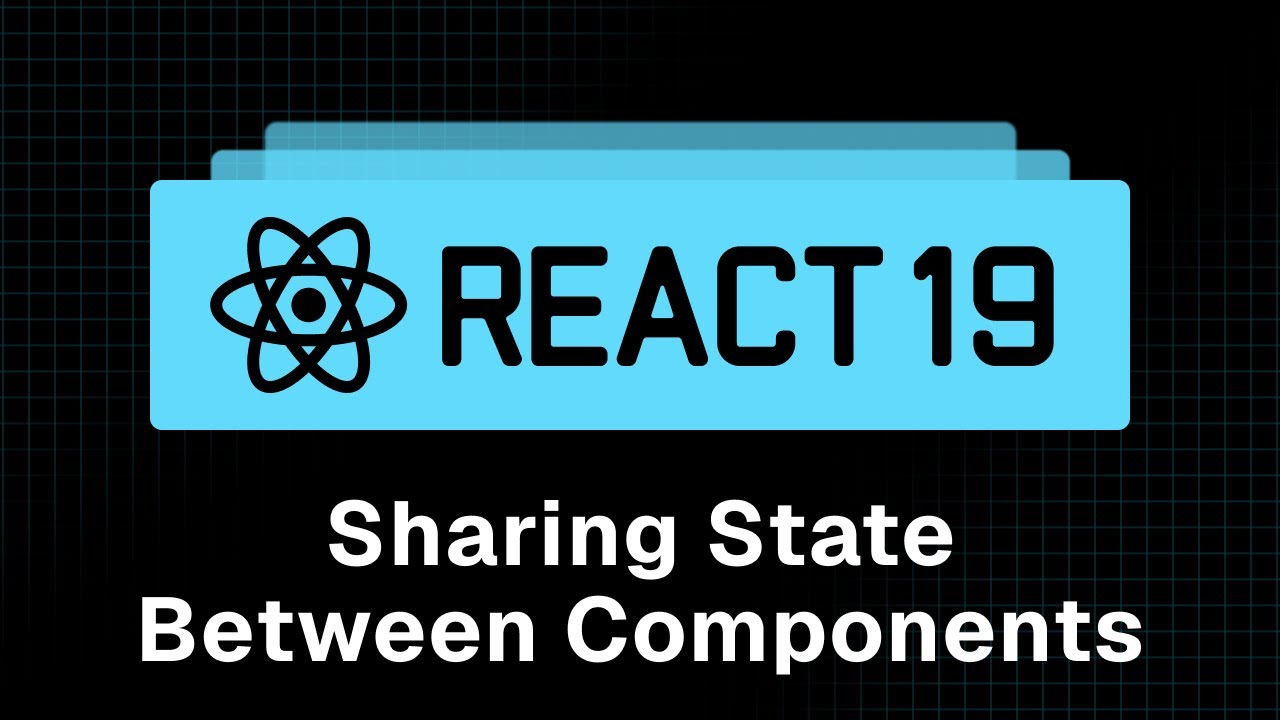 React 19 Tutorial - 26 - Sharing State Between Components
