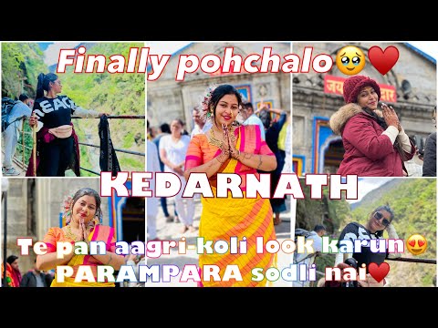 KEDARNATH 🥹♥️ | FINALLY POHCHALO😍 | TE PAN AAPLYA AAGRI-KOLI LOOK MADHE🔥 | PAYAL PATIL VLOG