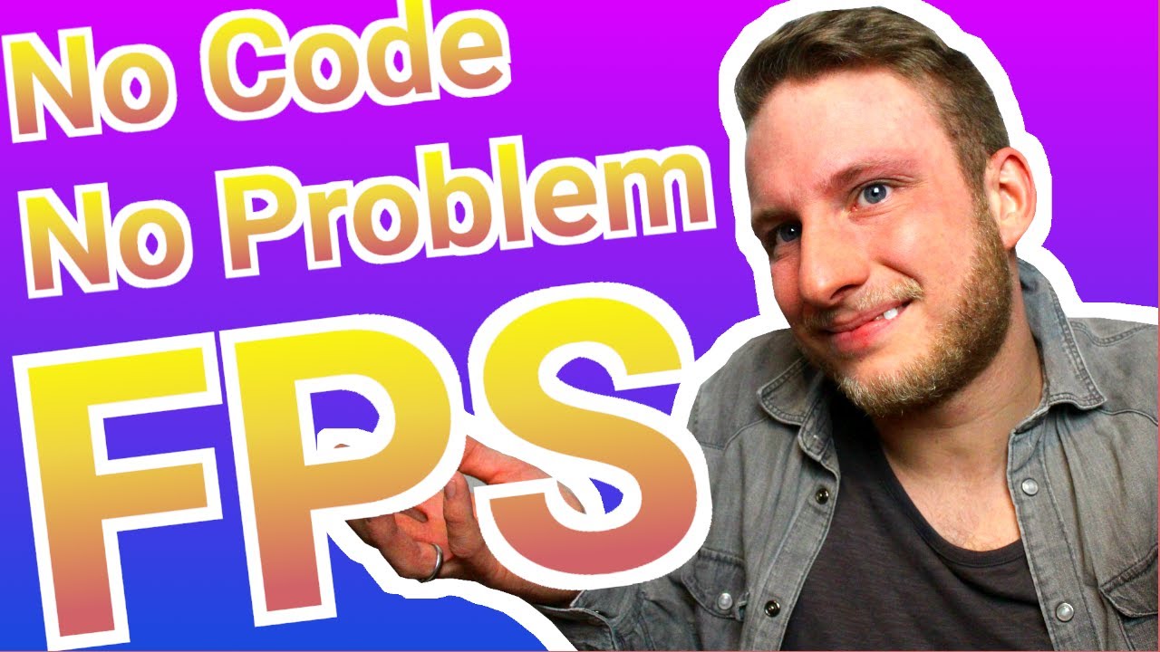 No Code No Problem, Unity BOLT Tutorial Simple FPS Controller