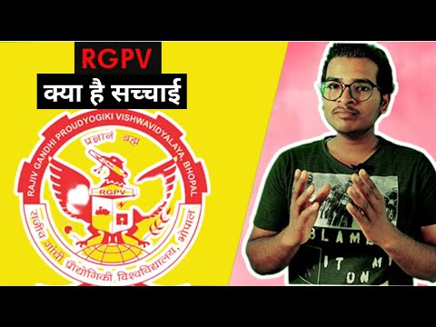 RGPV real truth || राजीव गांधी विश्वविद्यालय की सच्चाई || Case study by deepak patel