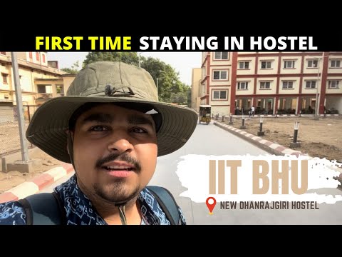 Hostel Life Begins????!! | Staying in Hostel for first time | Chetanya Sharma | IIT BHU |