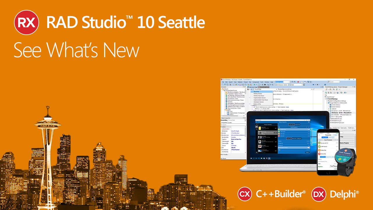 See What’s new in Delphi, C++Builder and RAD Studio 10 Seattle