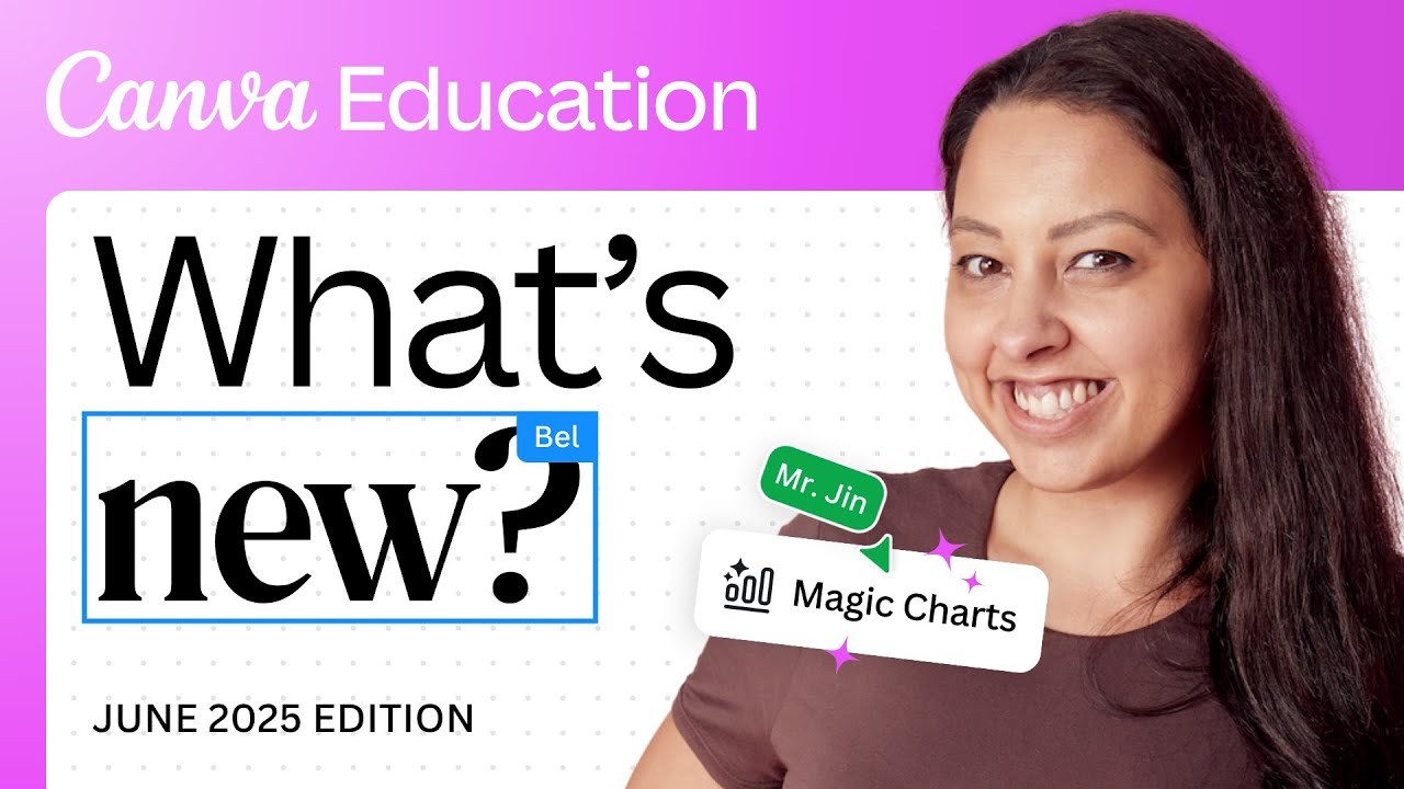 What's New in Canva Education - June 2025