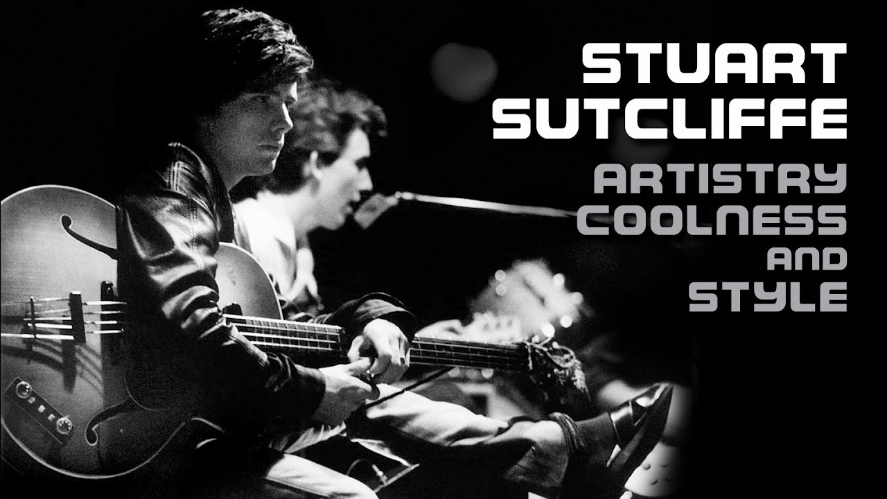 STUART SUTCLIFFE Art, Coolness & Style | #262