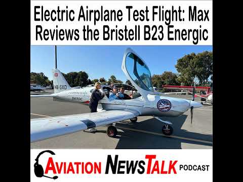 390 Electric Airplane Test Flight: Max Trescott Reviews the Bristell B23 Energic