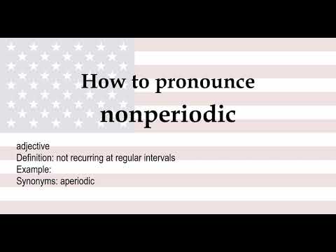 How to pronounce 'nonperiodic' + meaning
