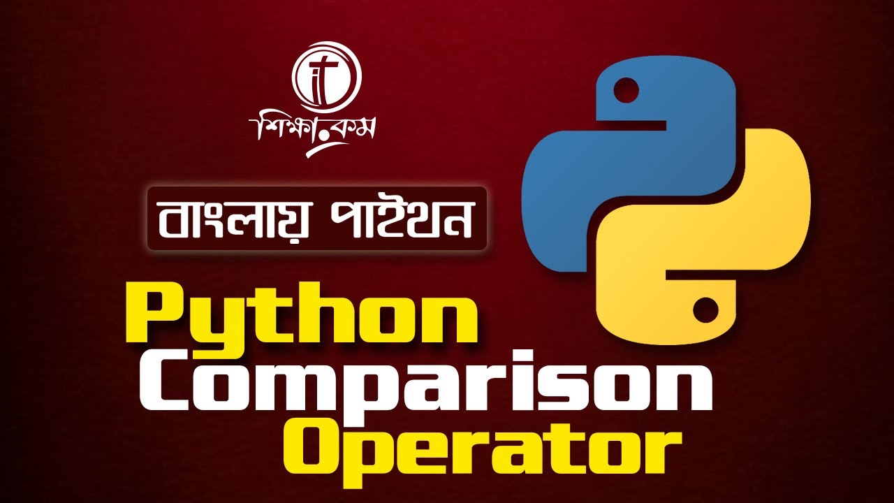 Python Bangla Tutorial 2021: Python comparison Operator