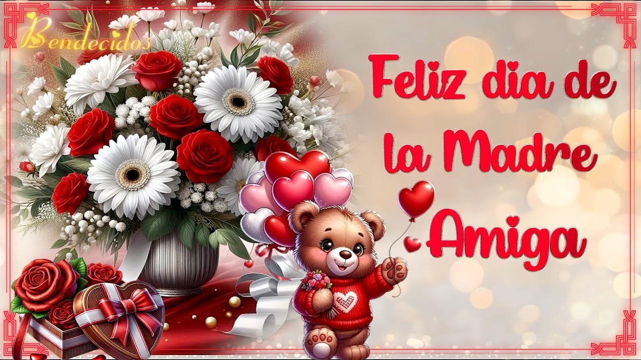 DIA DE LA MADRE AMIGA 🌹🥰💌 LINDO MENSAJE PARA DEDICAR EN EL DIA DE LAS MADRE✨🫶 FELIZ DIA DE LA MADRE