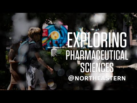 Bouvé College of Health Sciences Pharmaceutical Sciences BS at Northeastern University