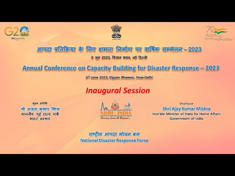 Annual Conference on Capacity Building for Disaster Response – 2023 : Inaugural Session