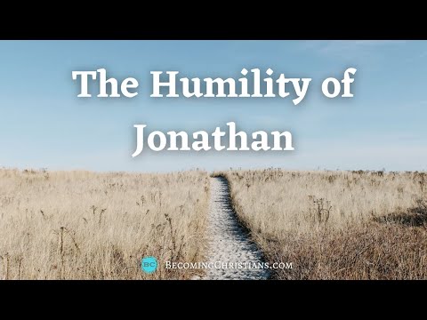 What can we learn from the life of Jonathan in the Bible?