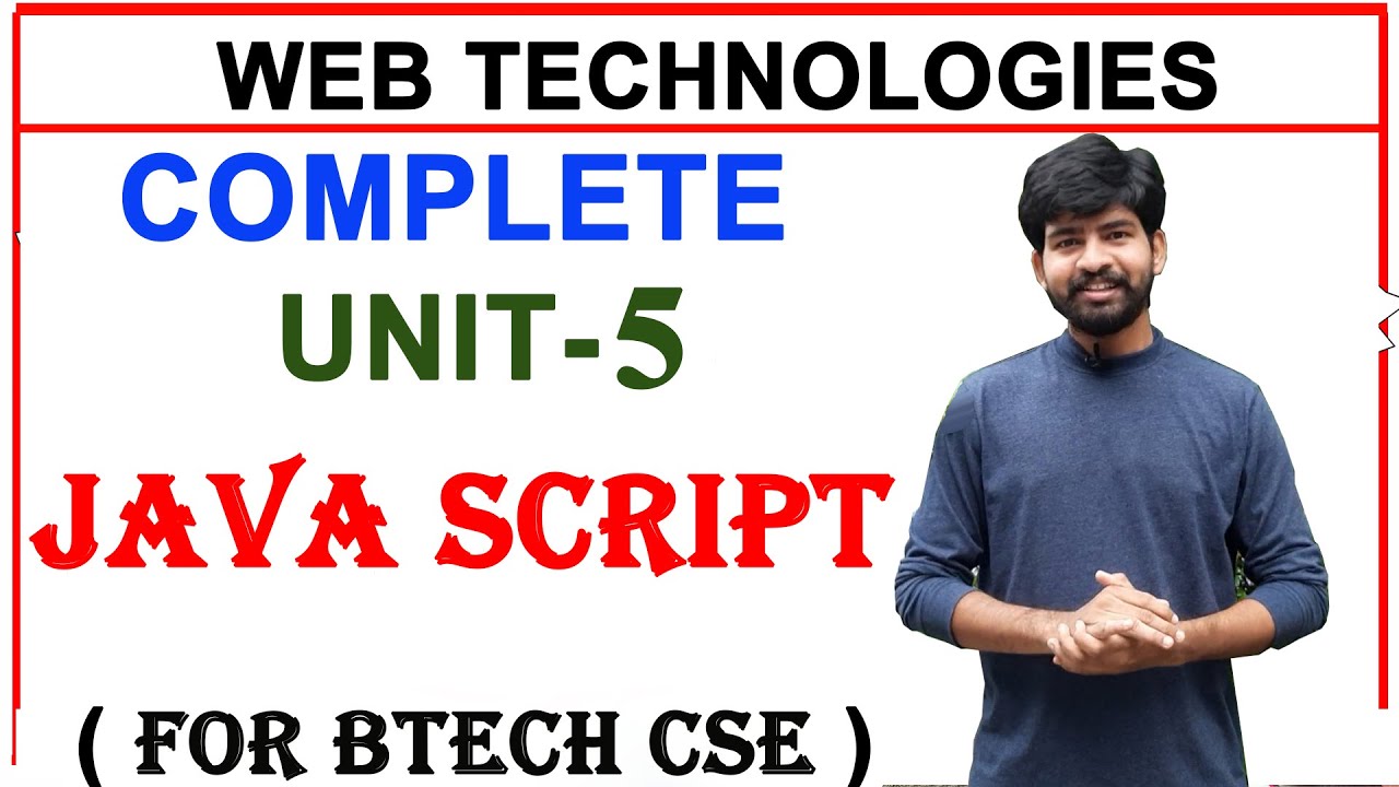 complete unit 5 javascript in web technologies for btech cse || java script || web technologies