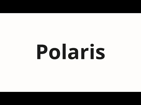 How to pronounce Polaris