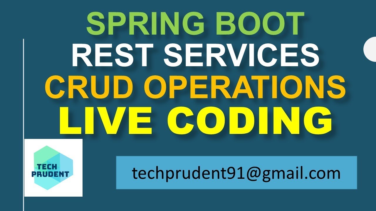 Live coding - spring boot rest services crud operations using spring data jpa