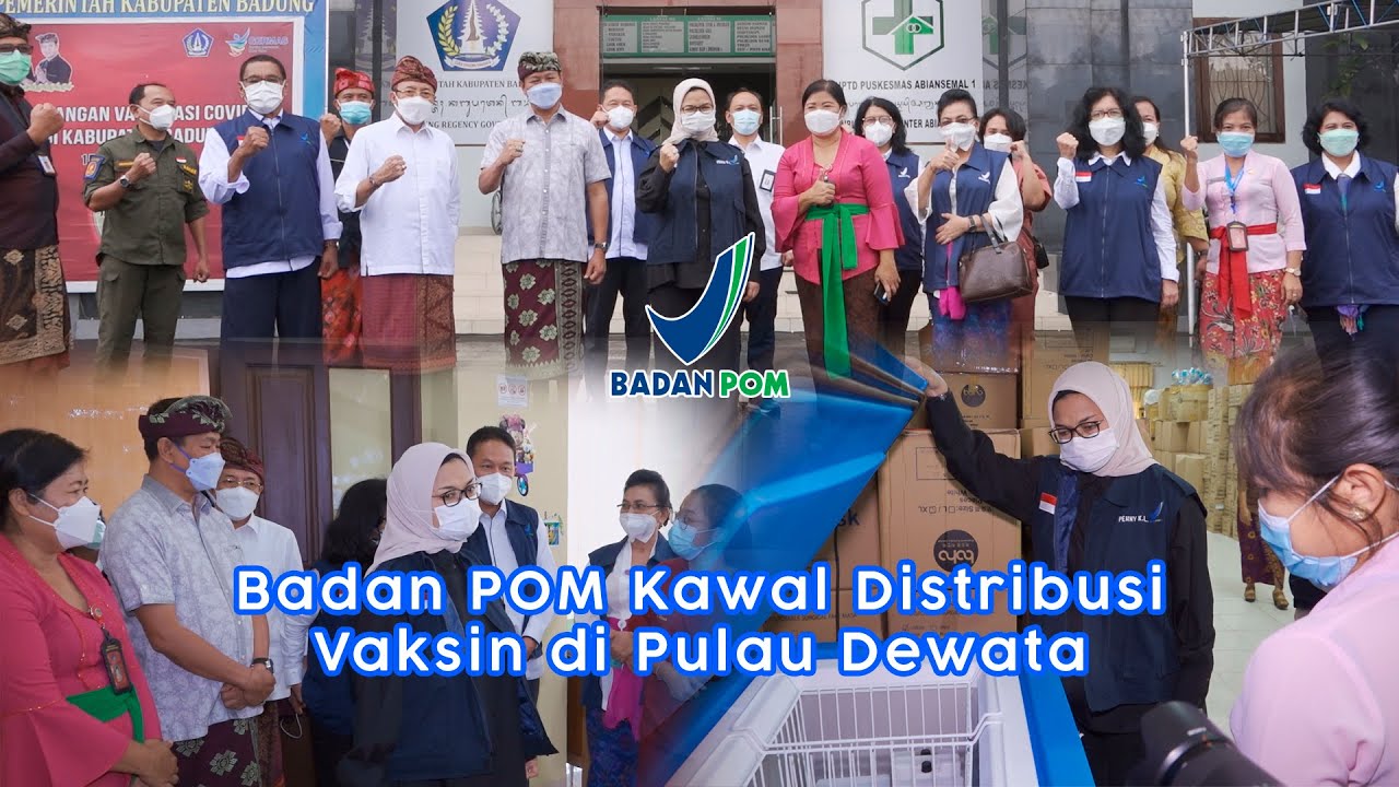 Badan POM Kawal Distribusi Vaksin di Pulau Dewata