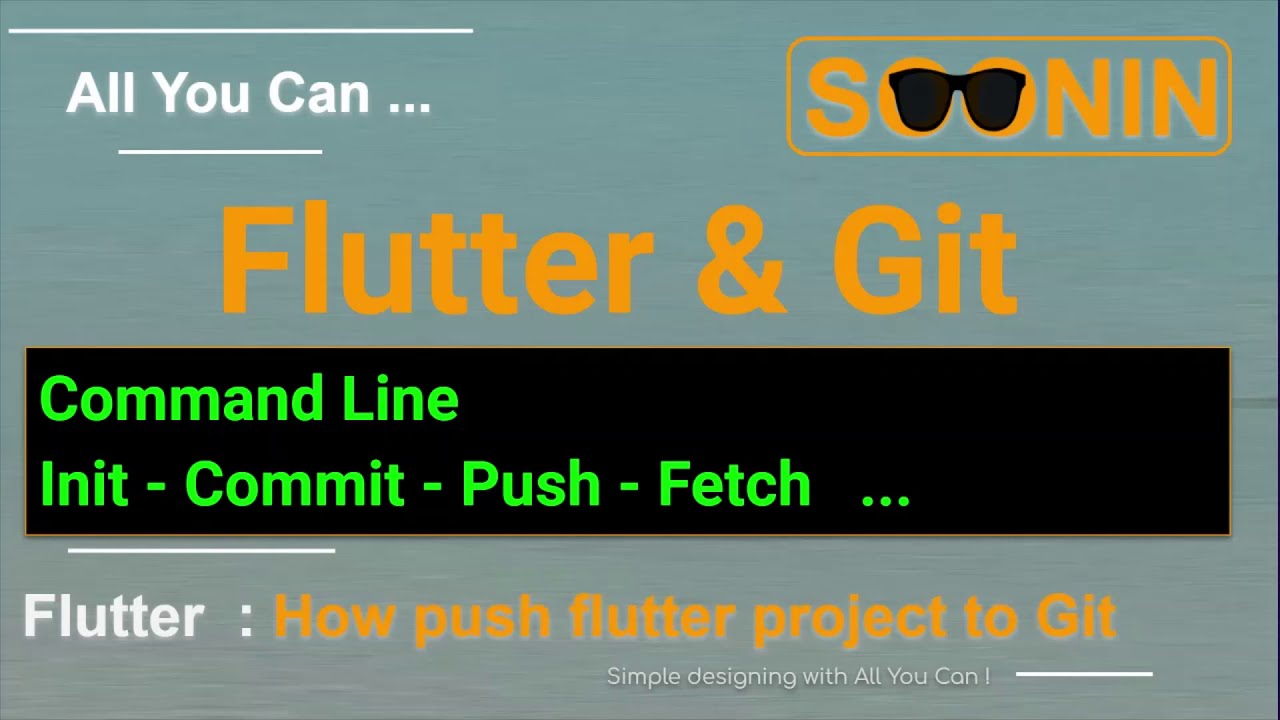 How push Flutter project to new Git repository with Command Line  (init / Commit / Push /fetch )