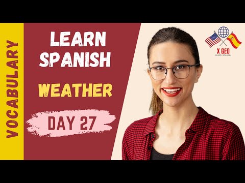 LEARN SPANISH - DAY 27 - (24) Spanish Vocabulary Words - Weather Words and Phrases #XGEO