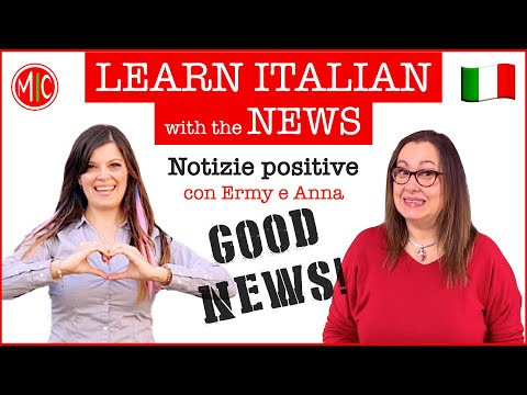 Learn Italian with the News: NOTIZIE POSITIVE - Good News! | Ascolta e rispondi