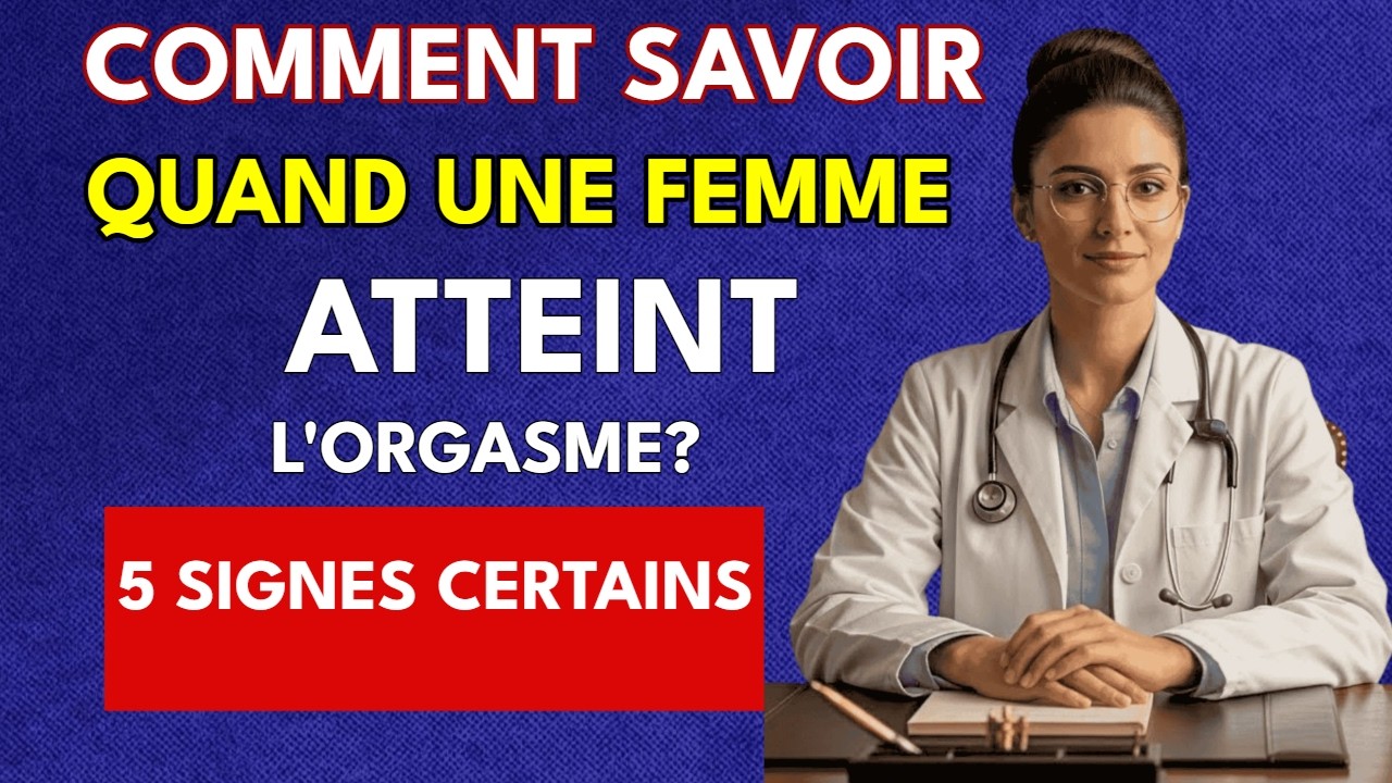 A-t-elle vraiment joui ?? Comment savoir quand une femme atteint l'orgasme (Top 5 signes)