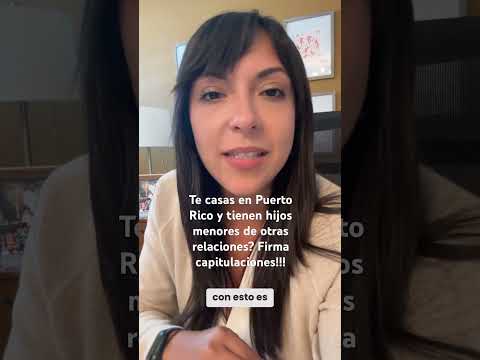 Si te casas en Puerto Rico y tienen hijos menores de relaciones anteriores firma capitulaciones!!!