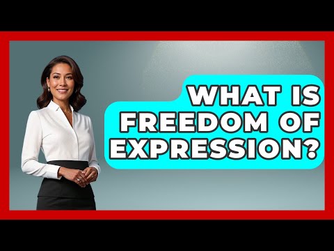 What Is Freedom Of Expression? - Making Politics Simple