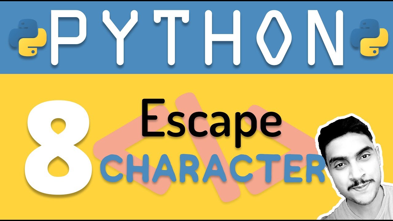 Python tutorial 8: Escape Character for Strings in Python by Manish Sharma