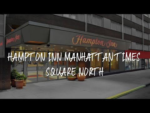 Hampton Inn Manhattan Times Square North Review - New York , United States of America