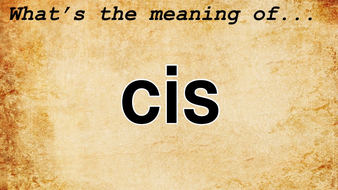 What Is The Meaning Of The Abbreviation CIS Tipseri What Is The Meaning Of The Abbreviation CIS Tipseri