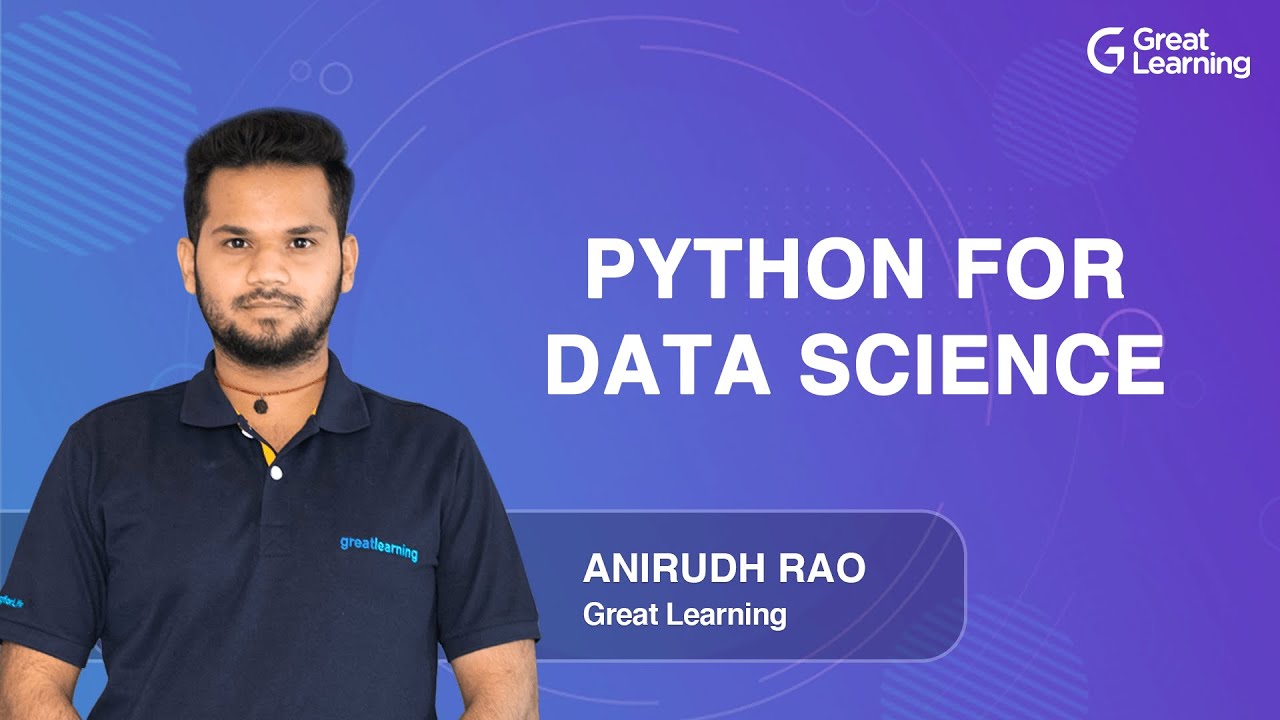 Python for Data Science | Data Science Tutorial | Python Tutorial in 2021 | Great Learning
