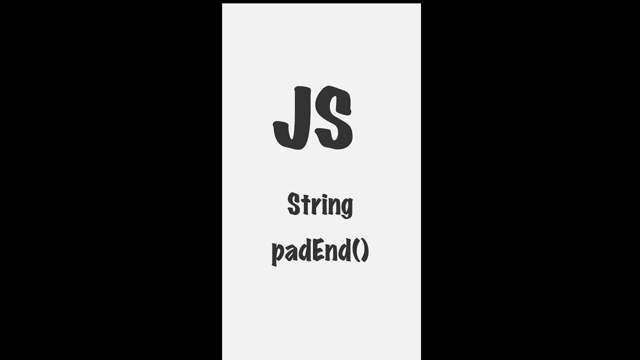 String.prototype.padEnd() | JavaScript | Frontend #shorts