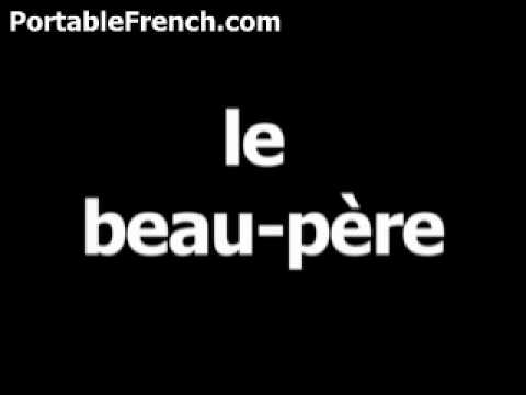 French word for father-in-law is le beau-pére