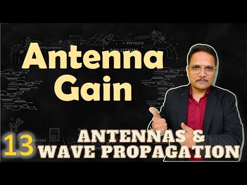 Gain of Antenna (Basics, Definition, Calculation & Examples) Explained in Antenna Parameters