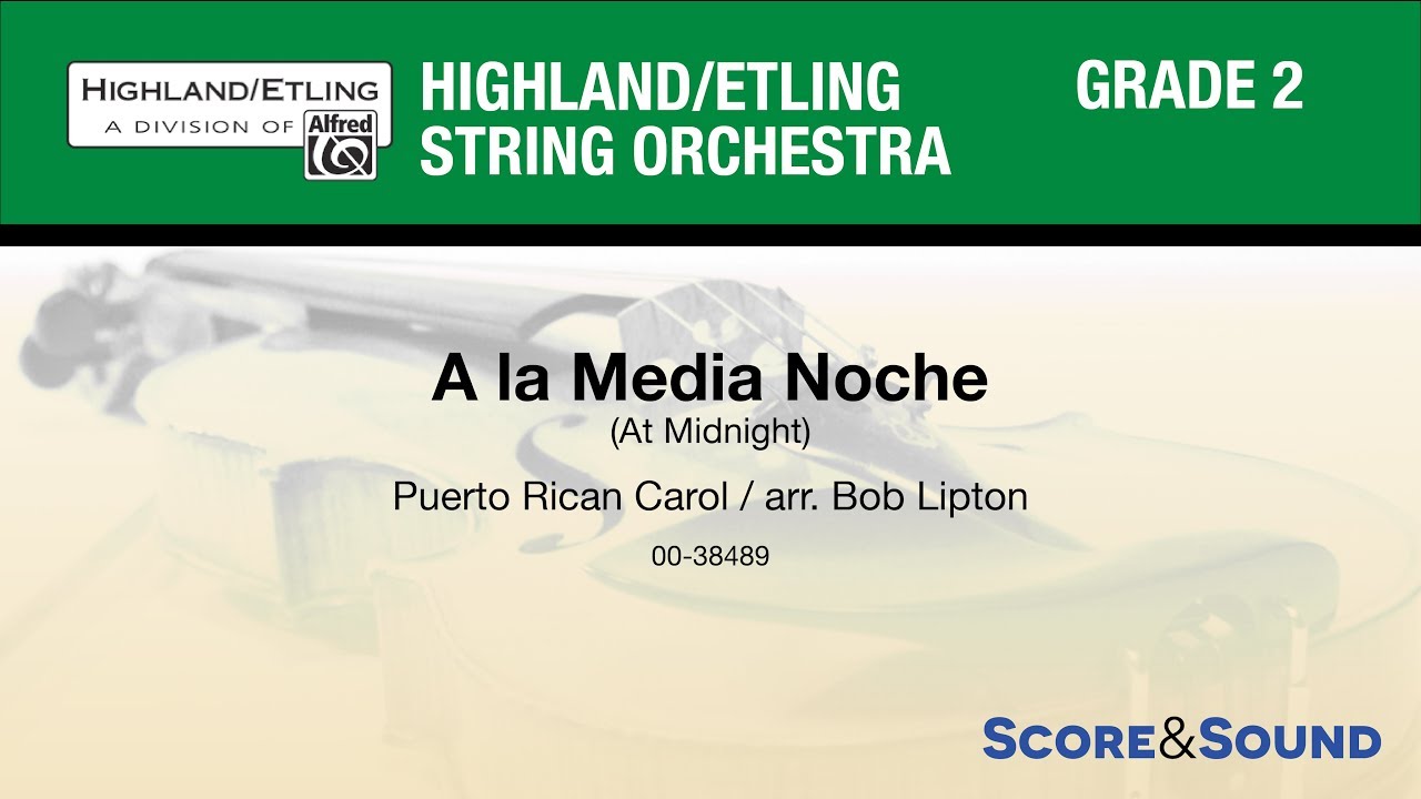 A la Media Noche, arr. Bob Lipton – Score & Sound