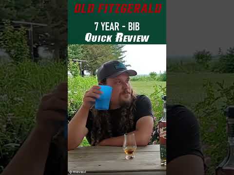 Old Fitzgerald 7 Year Bottled in Bond Quick Review