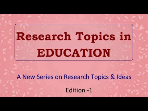 Latest Research topics in Education