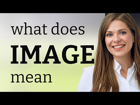 Image — IMAGE definition