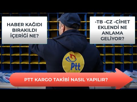 PTT KARGO TAKİP SORGULAMA NASIL YAPILIR?