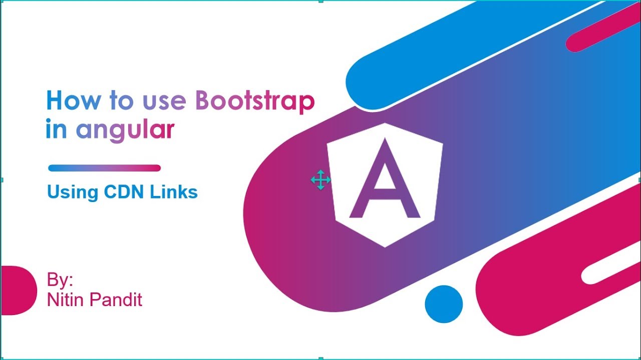 How to use Bootstrap in angular | Using CDN Links | Angular Tutorials Chapter 7