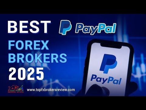Best PayPal Forex Brokers 2025 | PayPal | Forex Brokers