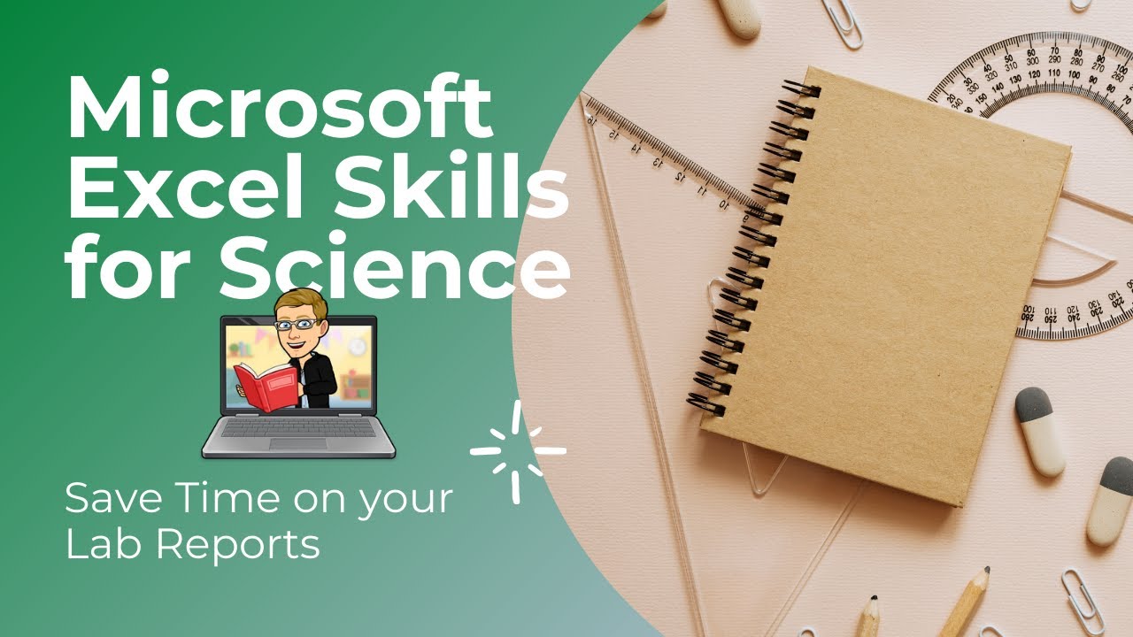 Mastering Microsoft Excel Skills For Science: The Ultimate Tutorial