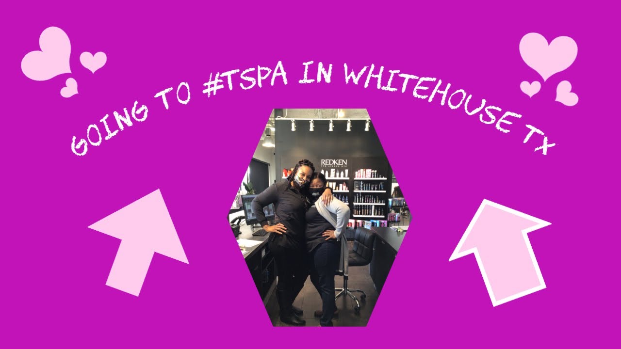 My visit to The Salon Professional Academy in Whitehouse Texas aka Tspa  -Tezzy