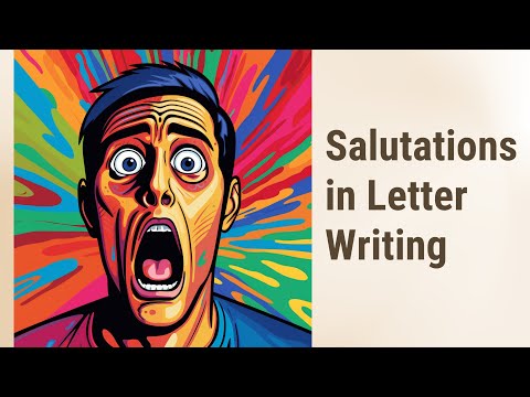Mastering Salutations in Letter Writing