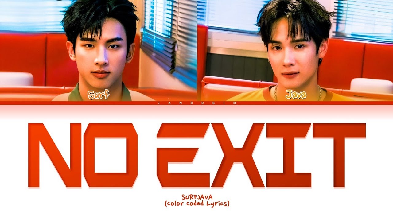 SURF & JAVA No Exit Lyrics [Color Coded Lyrics]