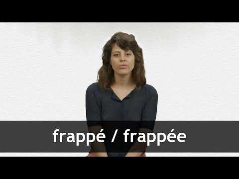 English Translation of “FRAPPÉ” | Collins French-English Dictionary